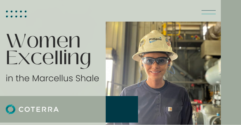 Women Excelling in the Marcellus Shale - Welcome to Well Said Coterra